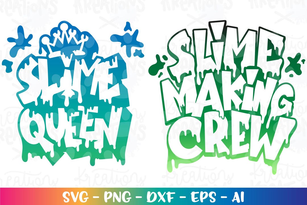 Slime Making Crew SVG Slime Queen SVG Kids Slime Baking Cooking Messing ...