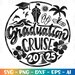 Cruise Ship Svg Graduation Cruise Cruisin' Cruise Shirt Print Svg Decal ...