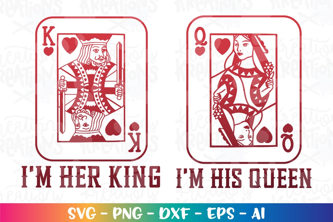 I'm Her King I'm His Queen SVG Valentine's Day Cute Deck of Card ...