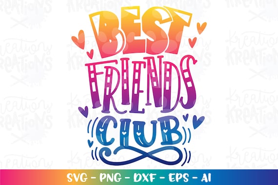 Best Friends Club Svg Friends Forever Design Iron on Print Cut | Etsy