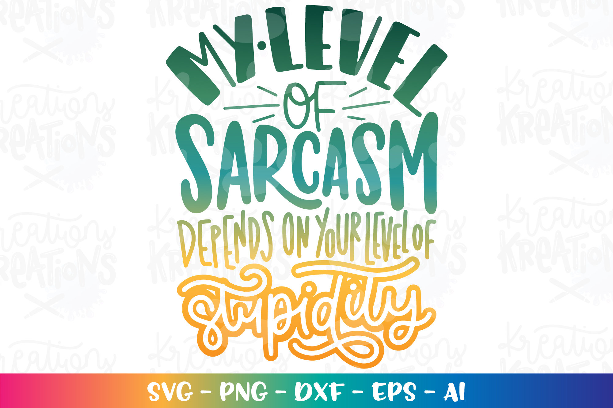 My Level of Sarcasm Depends on Your Level of Stupidity Svg - Etsy