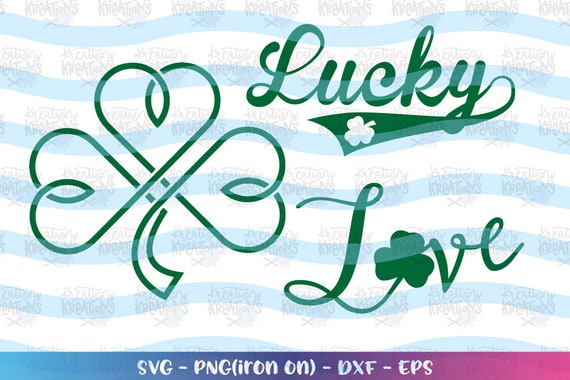Lucky Shamrock SVG Lucky SVG Love St Patrick Day Svg Shirt | Etsy