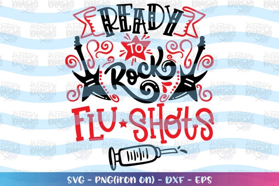 School Nurse SVG Ready to Rock Flu Shots Flu Season Teacher | Etsy