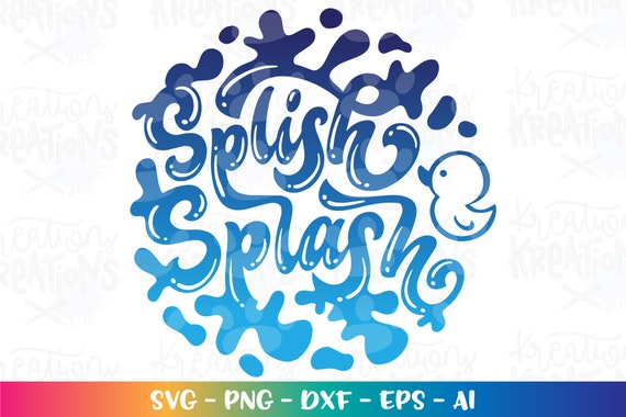 Splish Splash Svg Bathroom Bubbles Cute Kids Bath Svg Print - Etsy