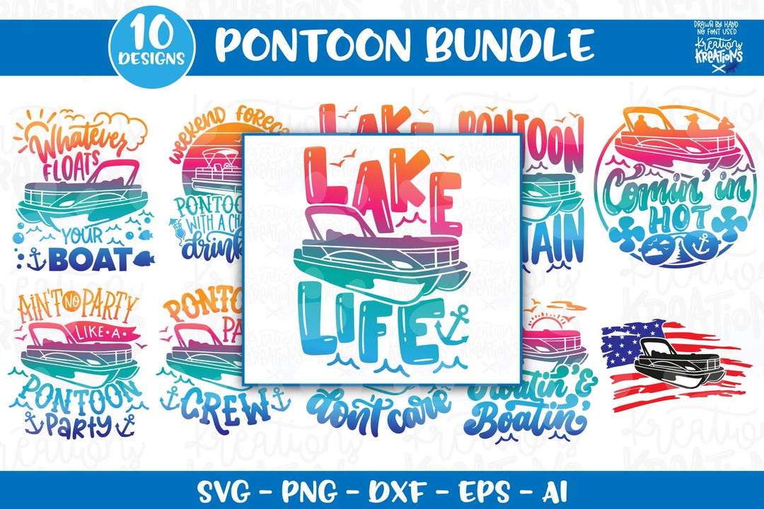 Pontoon BUNDLE Svg 10 Designs Lake Life Quote Pontoon Boat Family ...