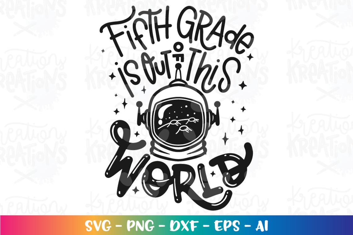 Back to School SVG Fifth Grade is Out of This World Space Suit | Etsy