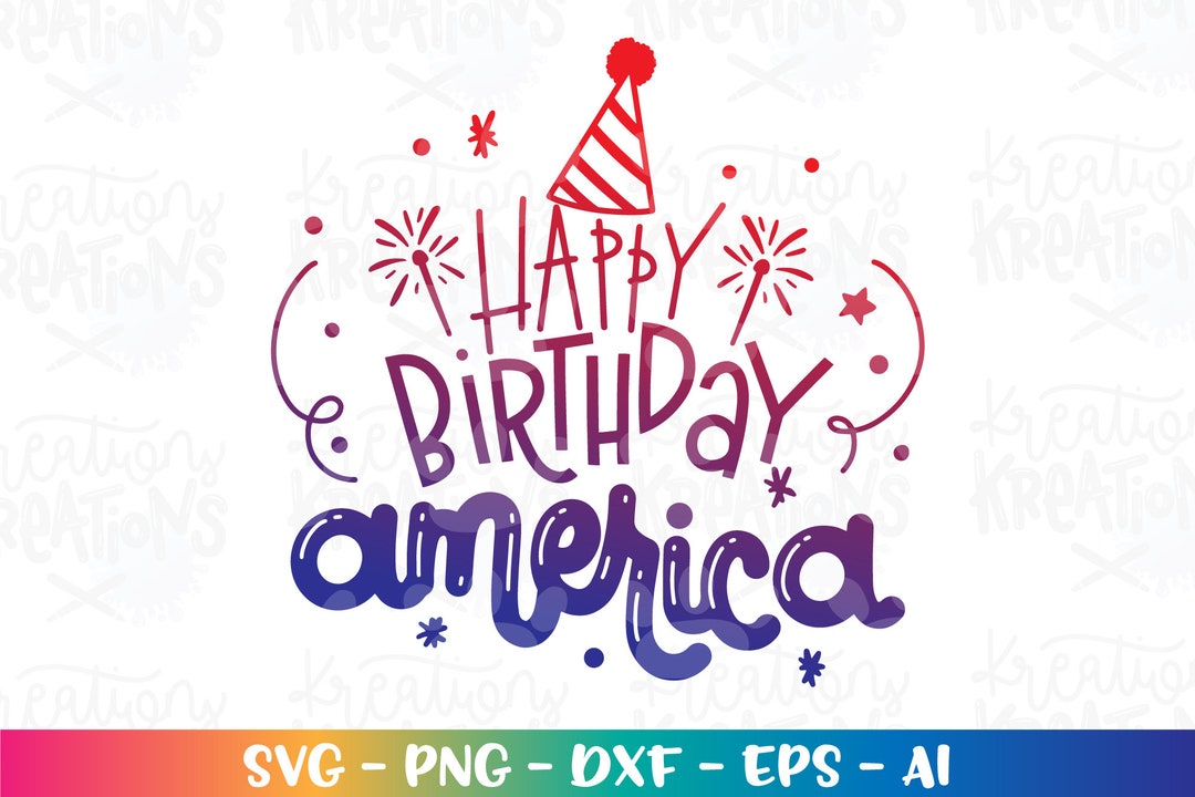 Happy Birthday America Svg Patriotic Svg 4th of July Svg Iron - Etsy