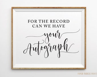 For the Record Can We Have Your Autograph, Wedding Signs, Record ...
