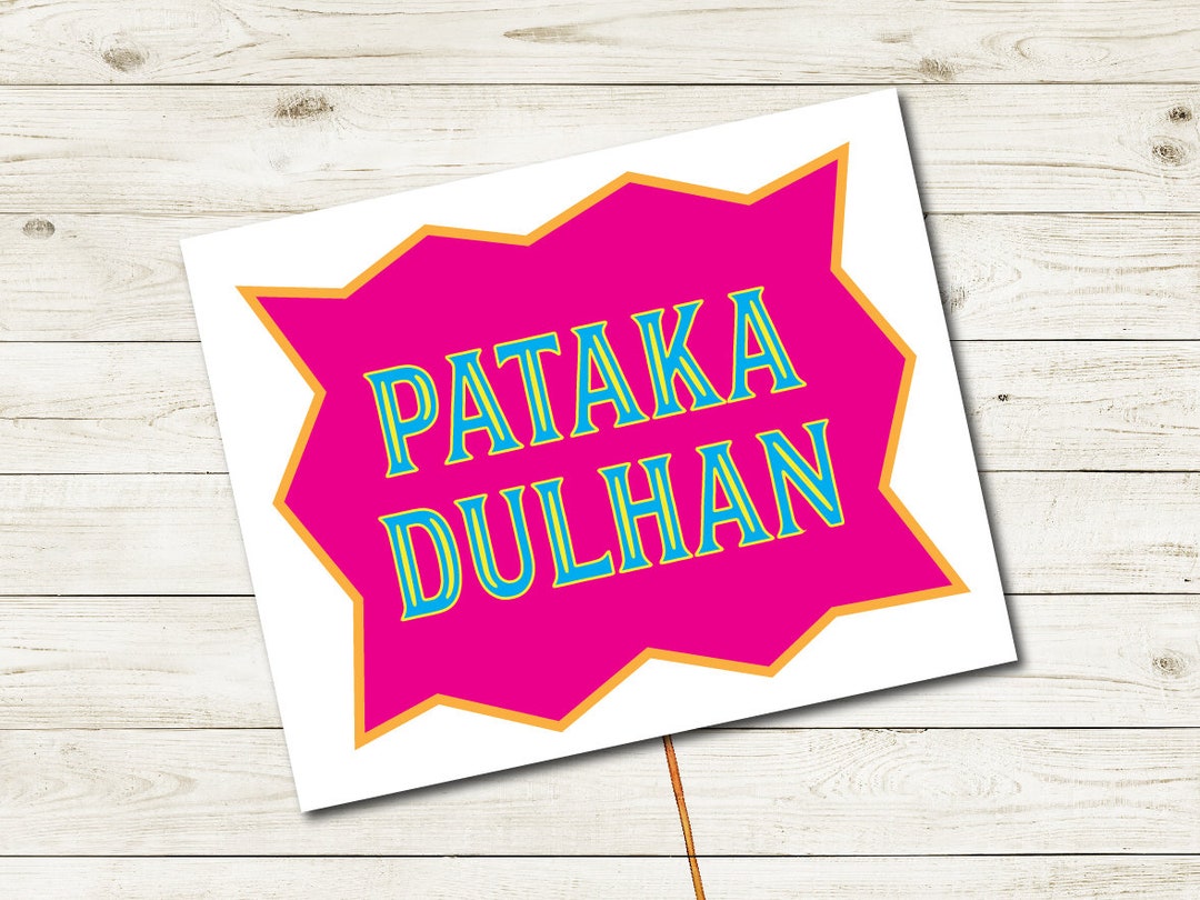 Pataka Dulhan Indian Wedding Props Printable, Bollywood Wedding Sign ...