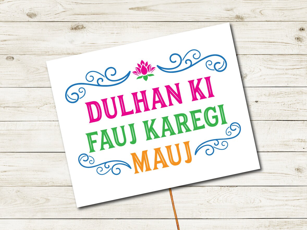 Dulhan Ki Fauj Karegi Mauj Sign Printable Haldi Props Sign - Etsy