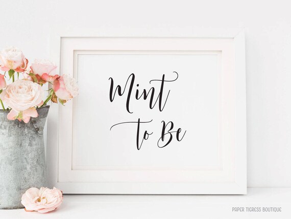 Mint to Be Sign Printable Mint to Be Wedding Favors Sign - Etsy