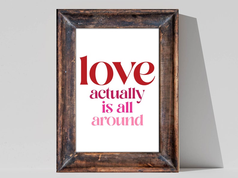 Love Actually is All Around, Movie Quote Sign, Printable Sign, Digital ...