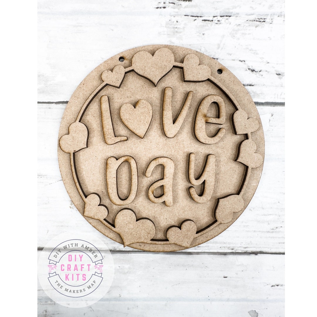 5 in Love Day Sign DIY Kit | Valentine Hanging Sign | Unfinished Wood ...