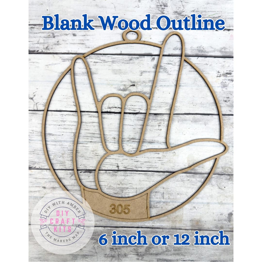 Unfinished Style 305 I Love You ASL Laser Cut Wood Outline Frame Blank ...