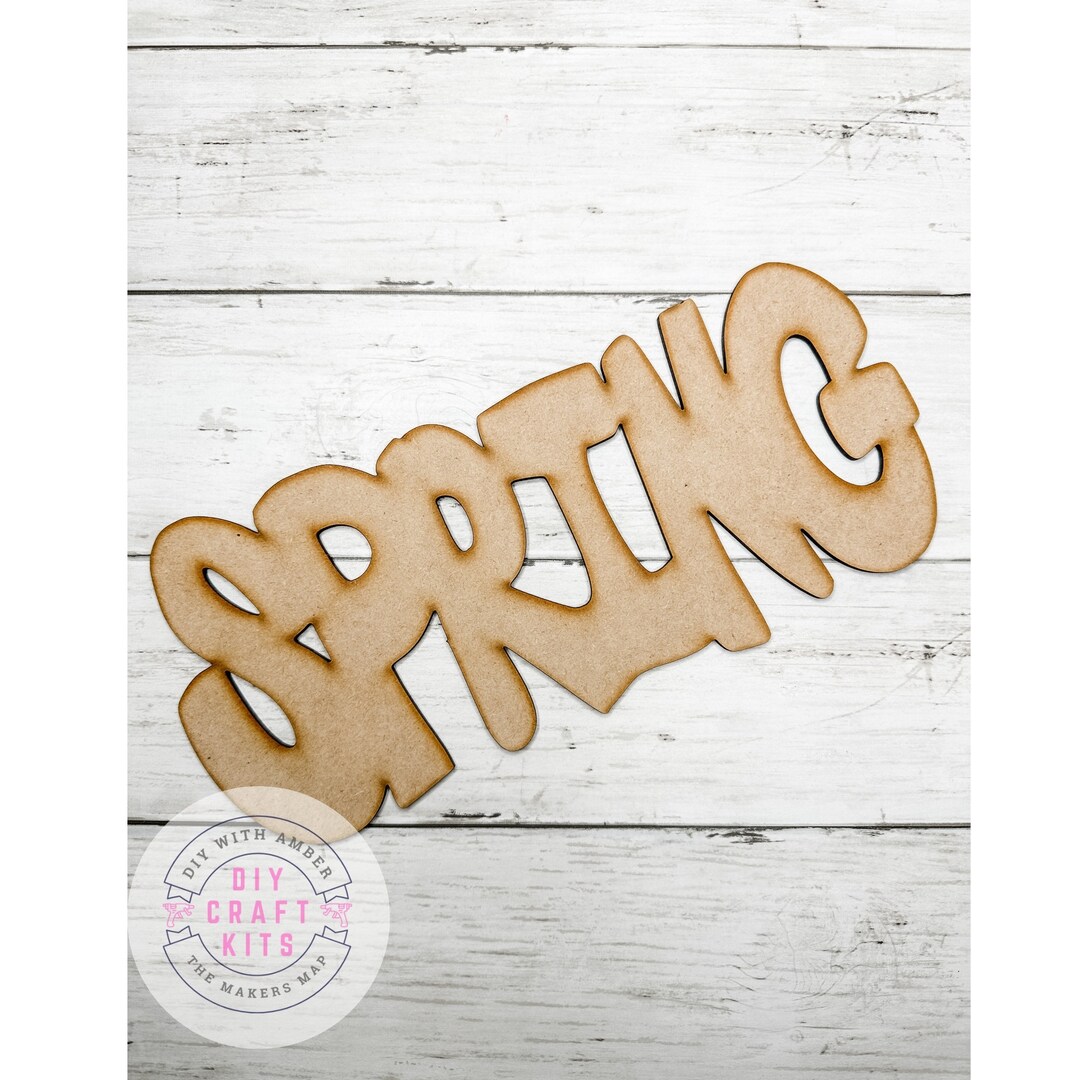 Spring Word Cut Out DIY Kit | Unfinished Blank Wood | Customize Home ...