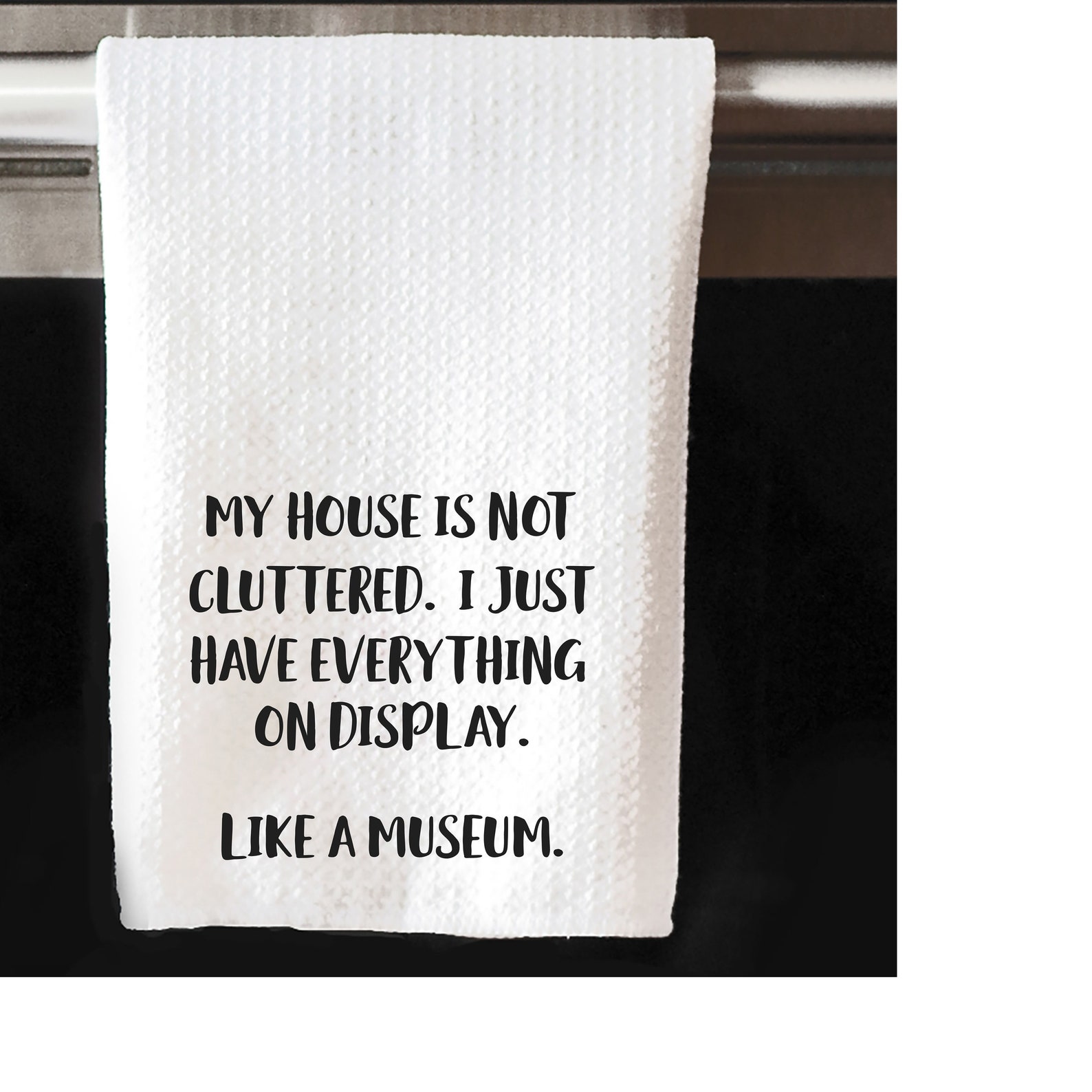 Housekeeping, Clutter, Hoarders, Messy, Funny Dish Towel, Funny Kitchen ...