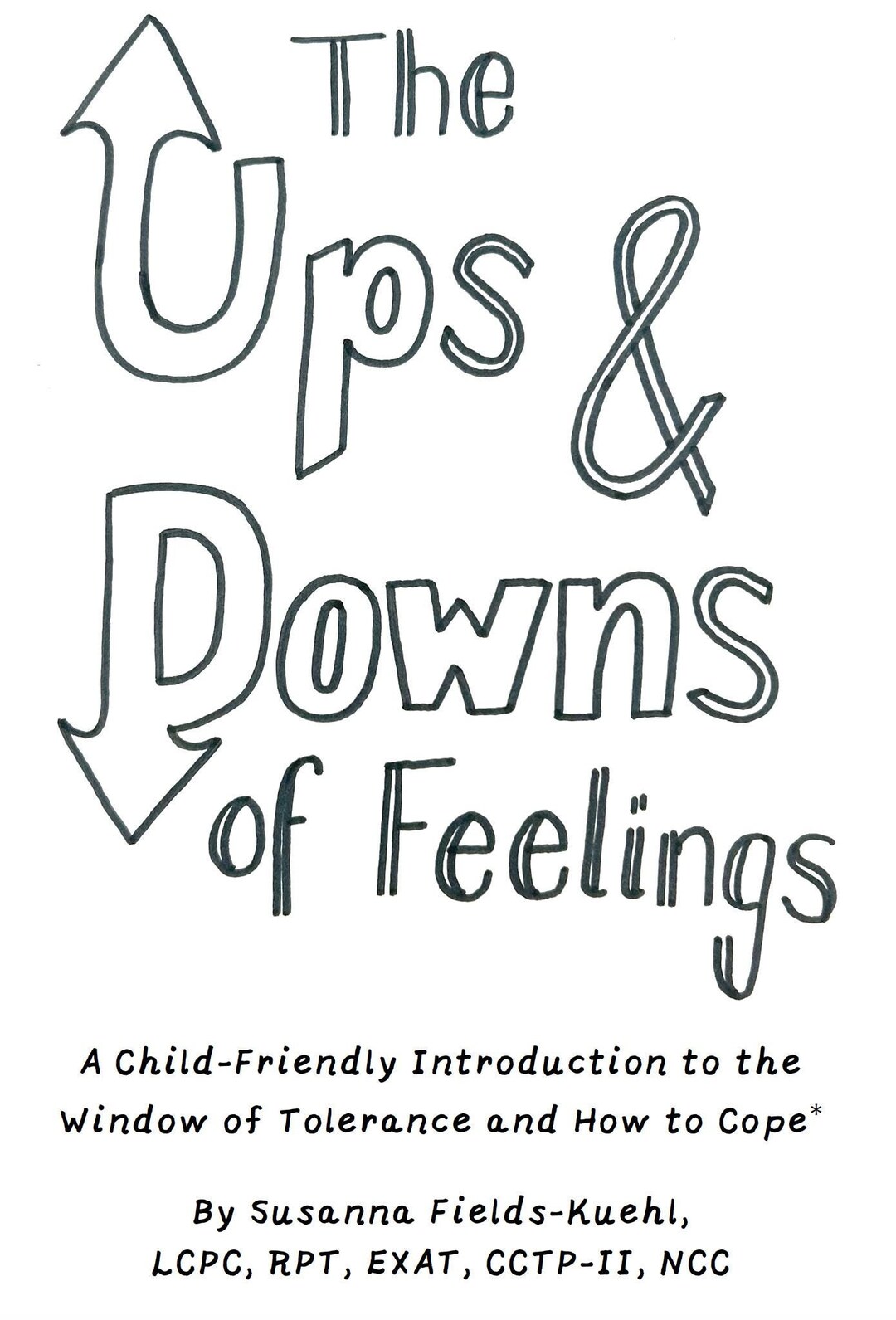 The Ups and Downs of Feelings: A Child-friendly Introduction to the ...
