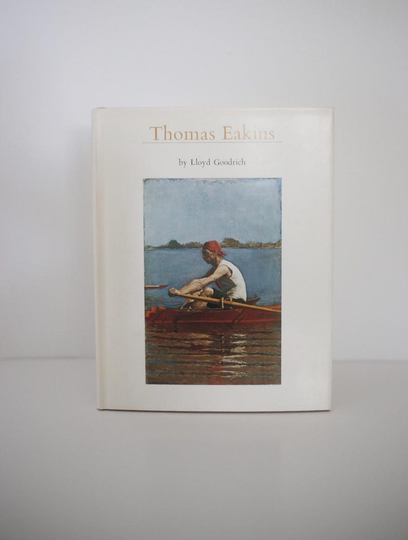 Thomas Eakins Art Book: Lloyd Goodrich Retrospective Exhibition ...
