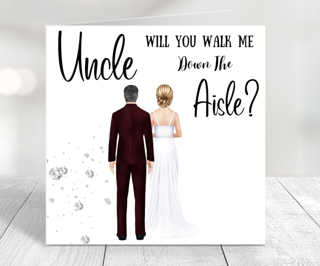 Will You Walk Me Down the Aisle Uncle, Give Me Away Wedding Walk Me ...
