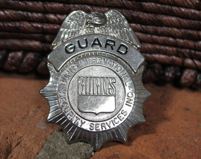 Obsolete Burns Security Guard Badge Silver Tone Metal Vintage ...
