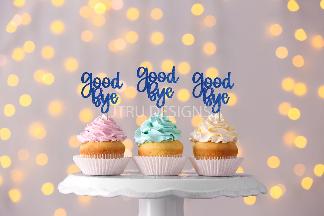 Good Bye Cupcake Toppers, Retirement, Leaving Do, Last Day, Good Bye ...