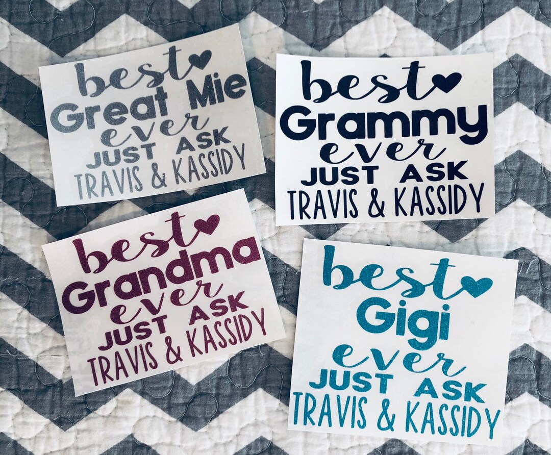 Best Grandma Ever, Just Ask Decal-grandpa-grammy-nanny-nana-gift ...