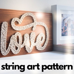 Love Wood Sign String Art Pattern Printable Love Sign With Heart DIY ...