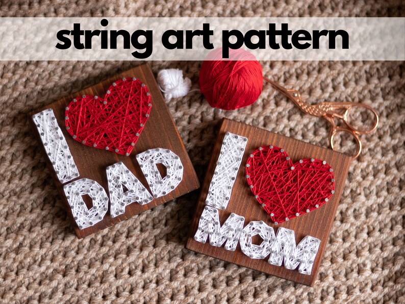 I Love Dad and I Love Mom String Art Patterns Printable, String Art for ...