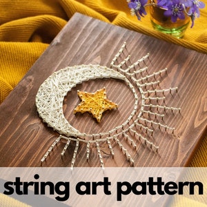 Sun, Moon, Star String Art Pattern With Instructions, Tutorial, Simple ...