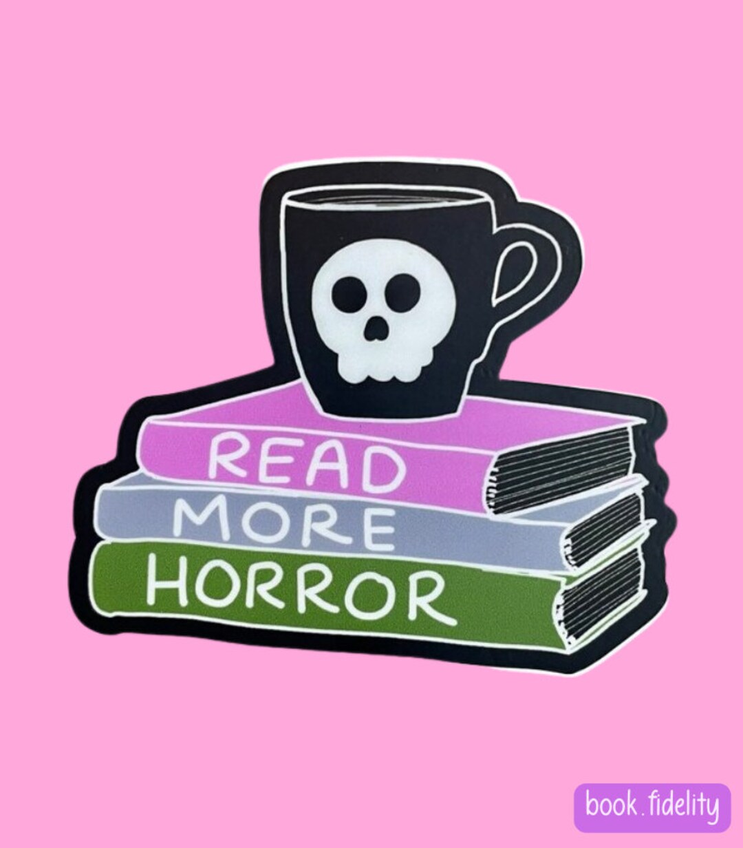 Read More Horror Sticker • Books • Scary Stories • Book Love • Book ...