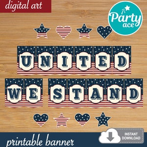 United We Stand 4th of July Printable Vintage Style Banner Independence ...