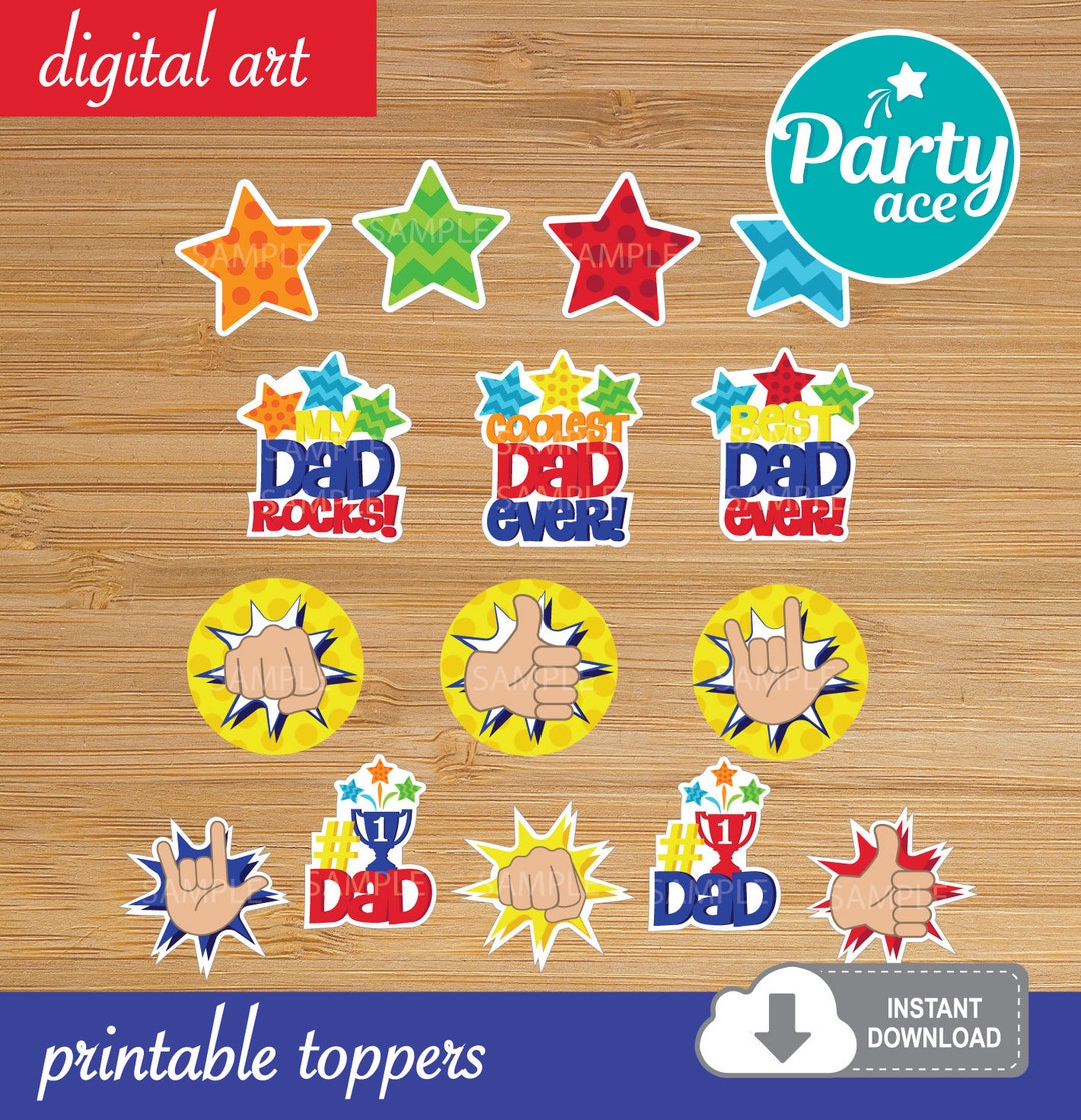 Happy Father's Day Toppers Printable Best Dad Ever, Coolest Dad Ever ...
