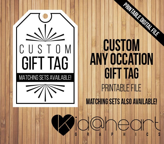 Custom Design Gift Tags / Set / Printable File / Any Occasion / Funny ...