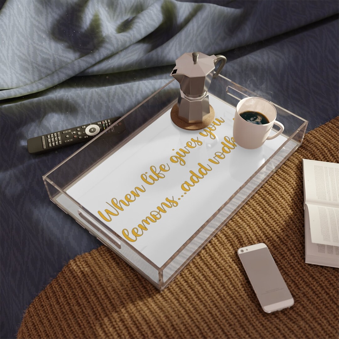 Funny Acrylic Serving Tray: When Life Gives You Lemons, Add Vodka - Etsy