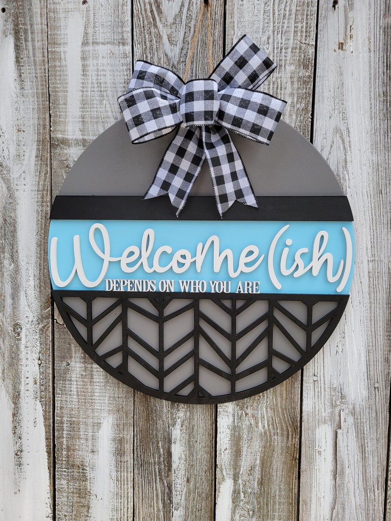 Welcomeish Depends on Who You Are Door Hanger Craft | Etsy