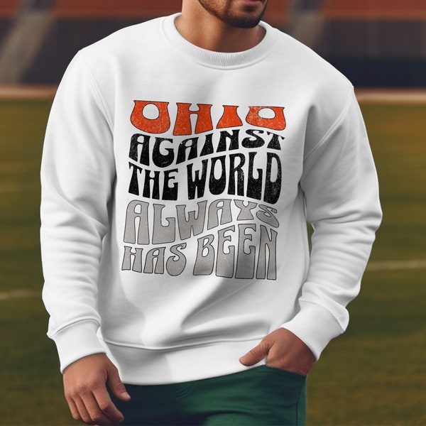 Ohio Against the World Sweatshirt - Etsy