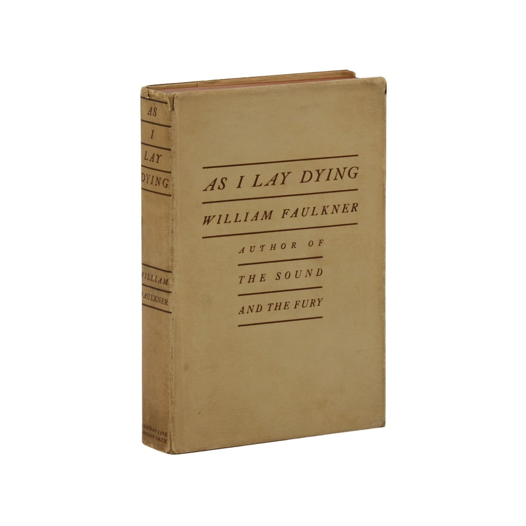 As I Lay Dying ~ WILLIAM FAULKNER ~ First Edition 1st DJ ~ 1930 ~ 2nd ...