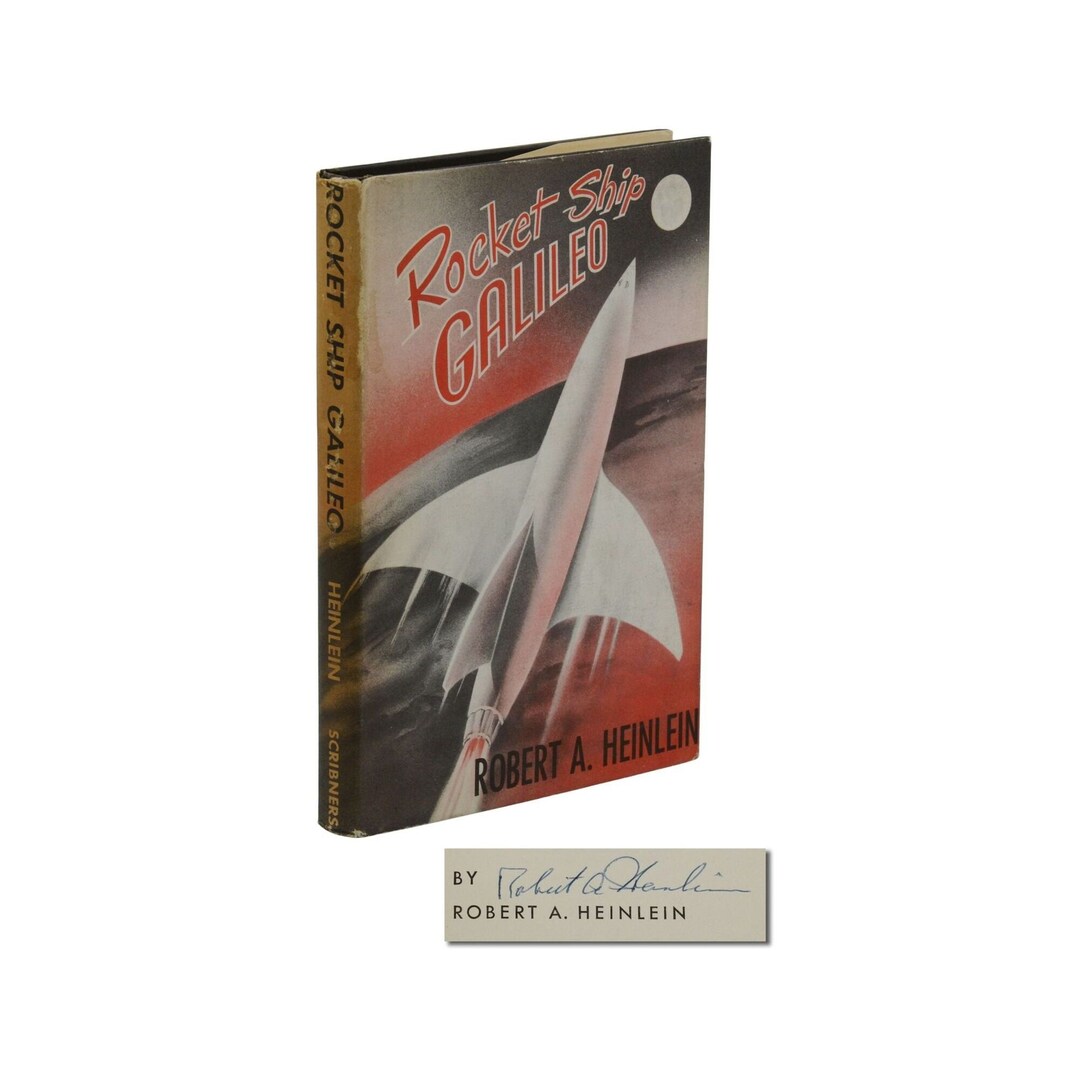 Rocket Ship Galileo ~ SIGNED by ROBERT A. HEINLEIN ~ First Edition ...