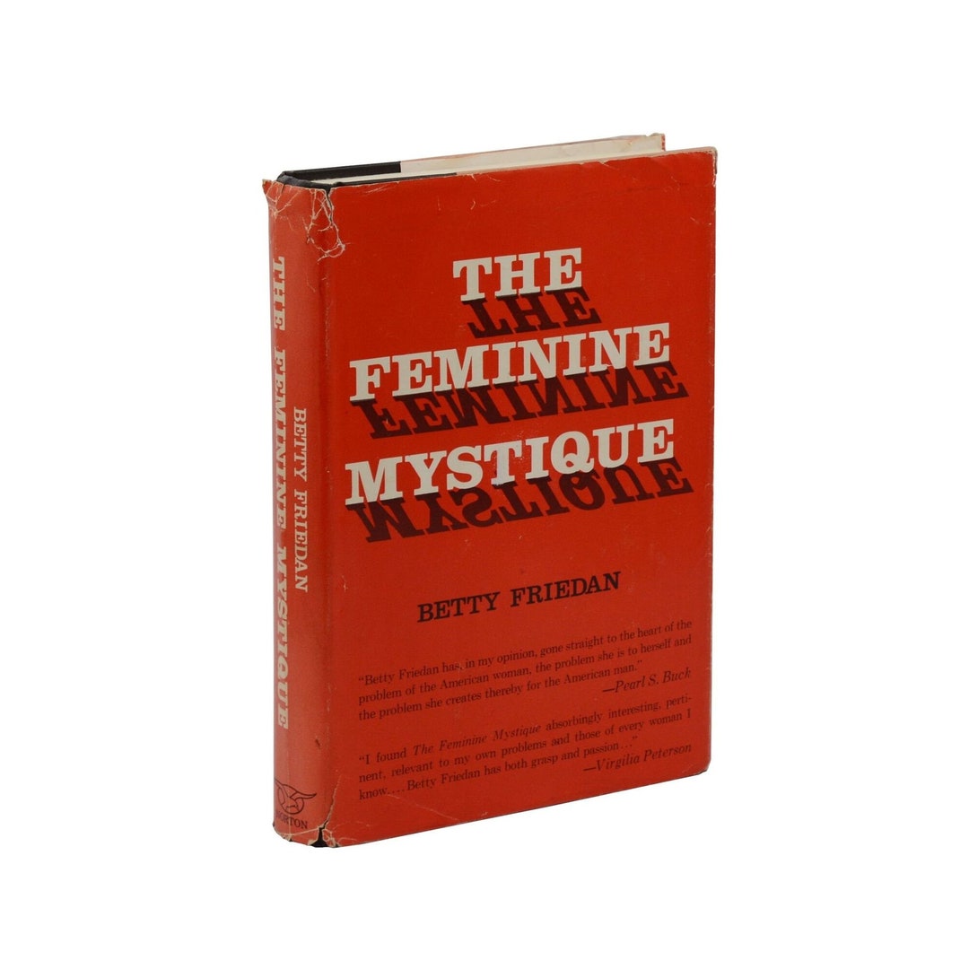 The Feminine Mystique BETTY FRIEDAN ~ First Edition 1963 ~ 1st Printing ...