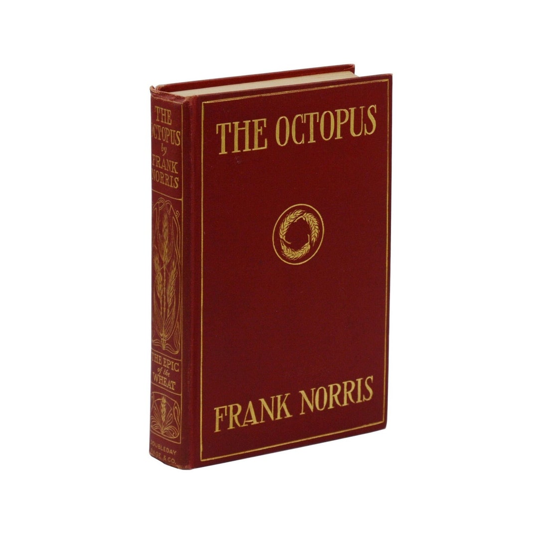 The Octopus by FRANK NORRIS ~ First Edition 1901 ~ 1st State Monopoly ...