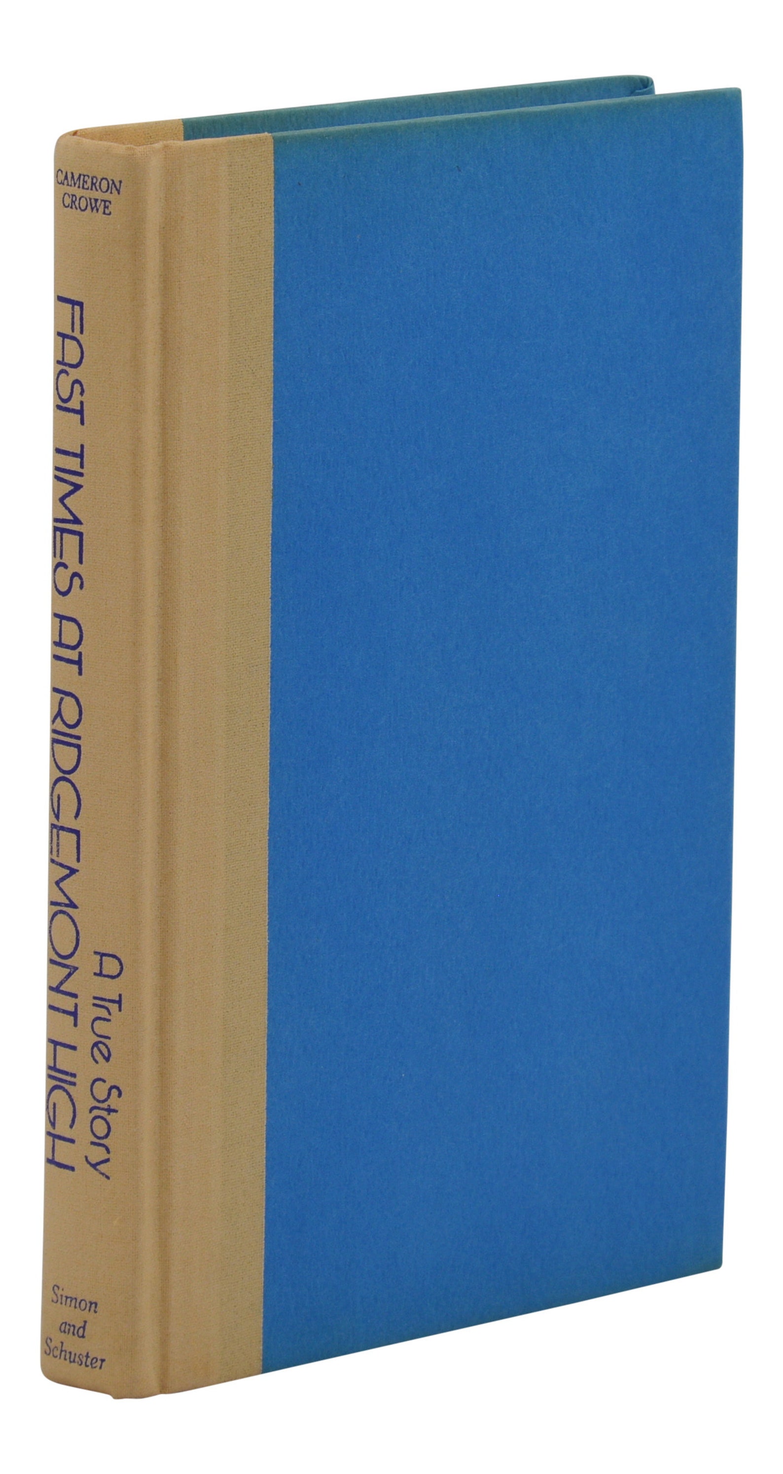 Fast Times at Ridgemont High SIGNED by CAMERON CROWE First Edition 1st ...