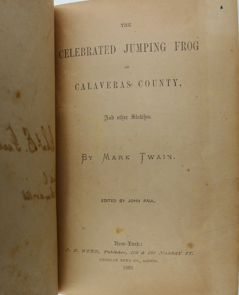 The Celebrated Jumping Frog of Calaveras County MARK TWAIN 1868 Second ...