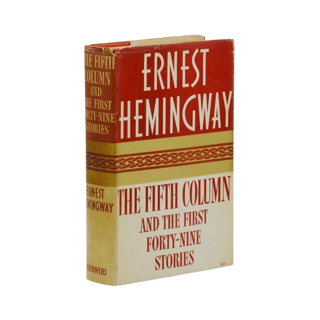 The Fifth Column ~ ERNEST HEMINGWAY ~ First Edition ~ 1st Printing ...