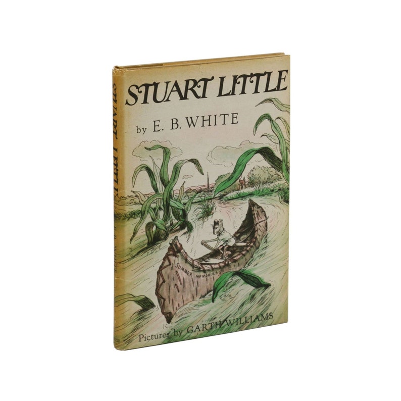 Stuart Little by E.B. WHITE & Garth Williams First Edition 1945 1st ...