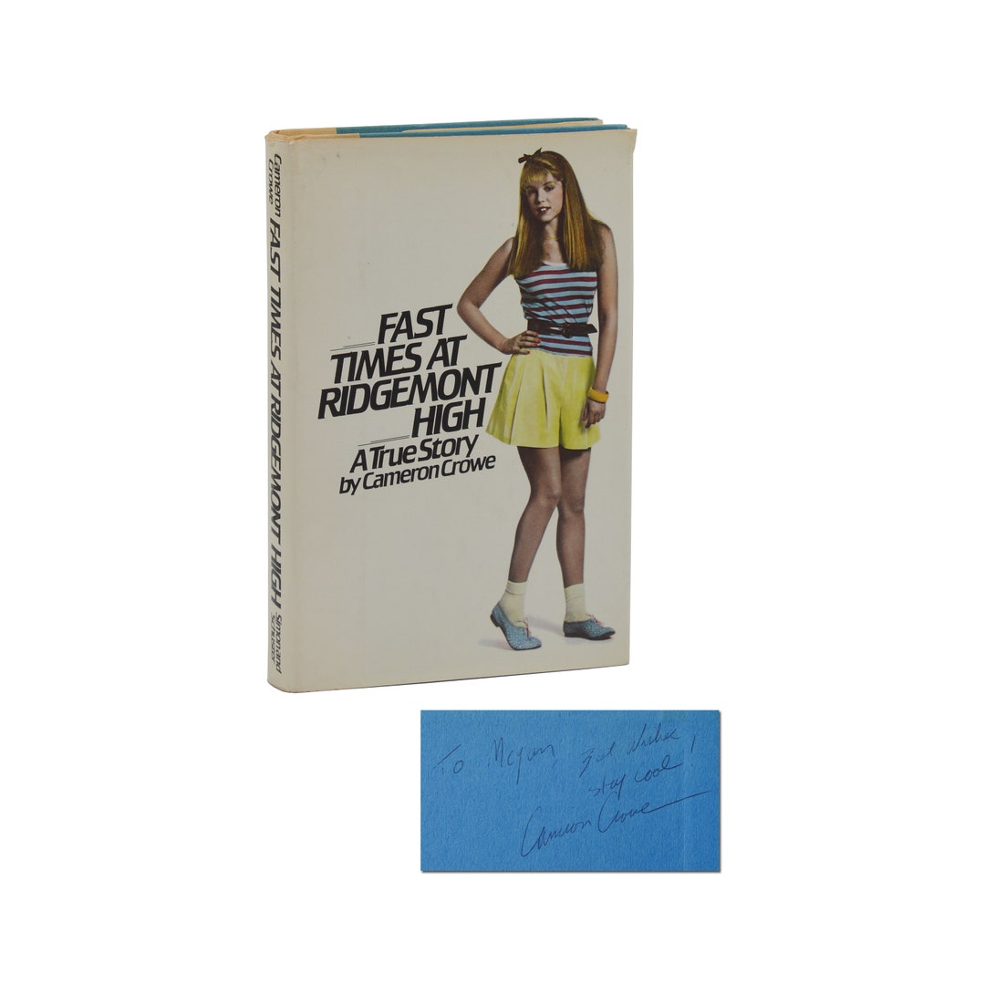 Fast Times at Ridgemont High ~ SIGNED by CAMERON CROWE First Edition ...