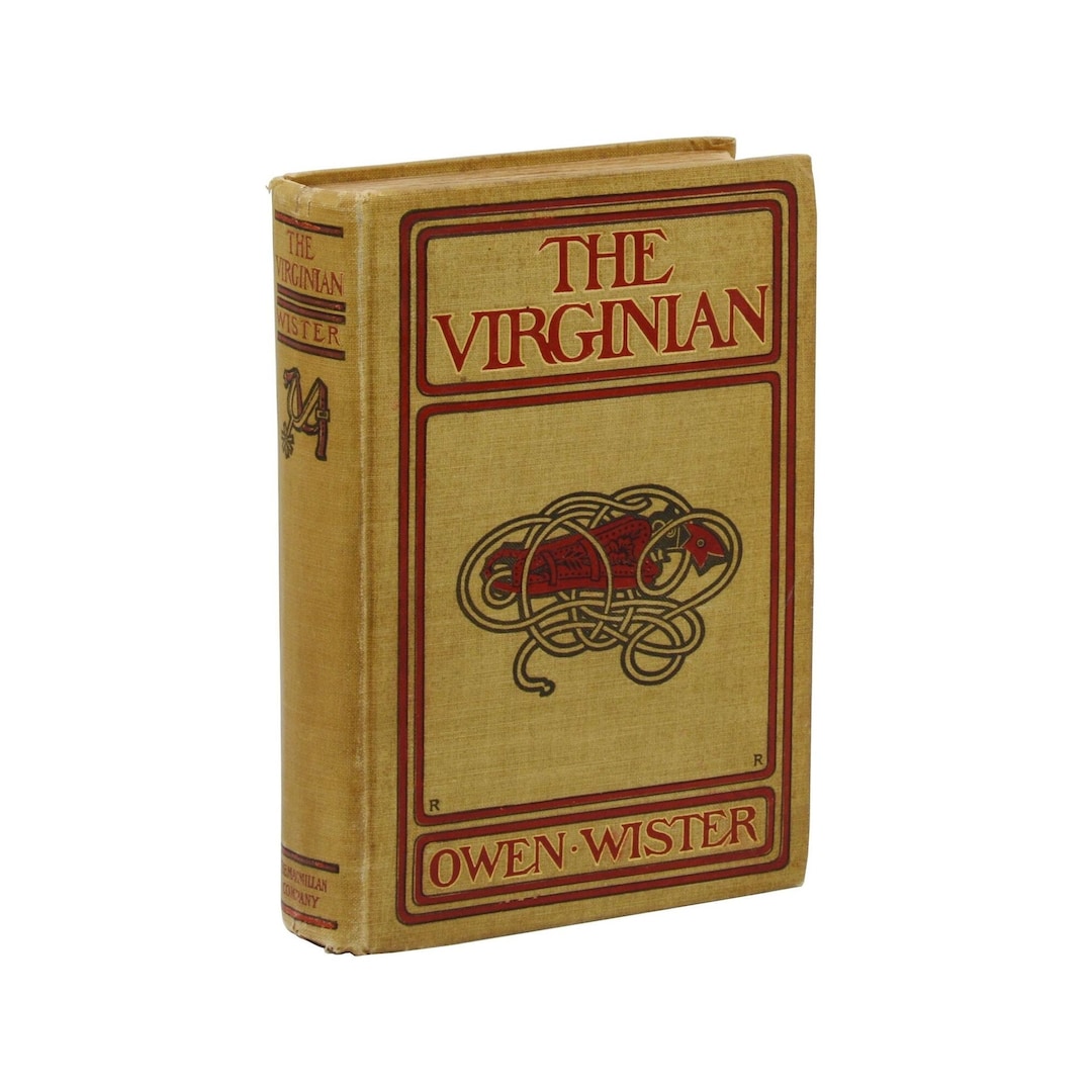 The Virginian by OWEN WISTER ~ First Edition 1902 ~ 1st Western Novel ...