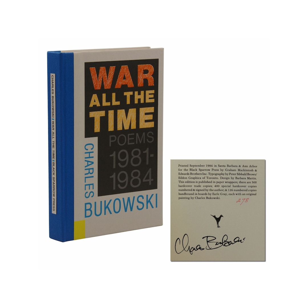 War All the Time ~ CHARLES BUKOWSKI ~ Signed Limited First Edition 1984 ...