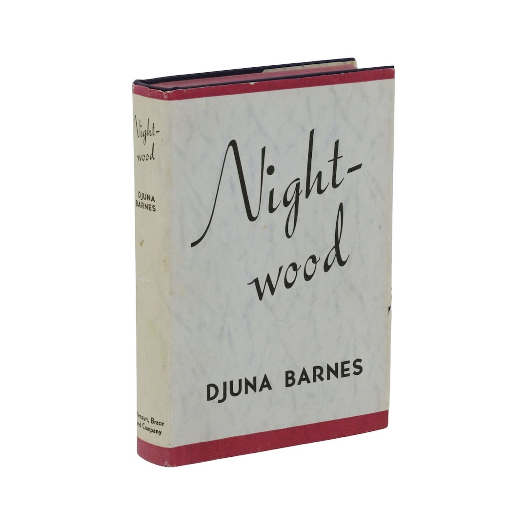 Nightwood ~ DJUNA BARNES ~ First American Edition ~ 1st Printing ~ 1937 ...