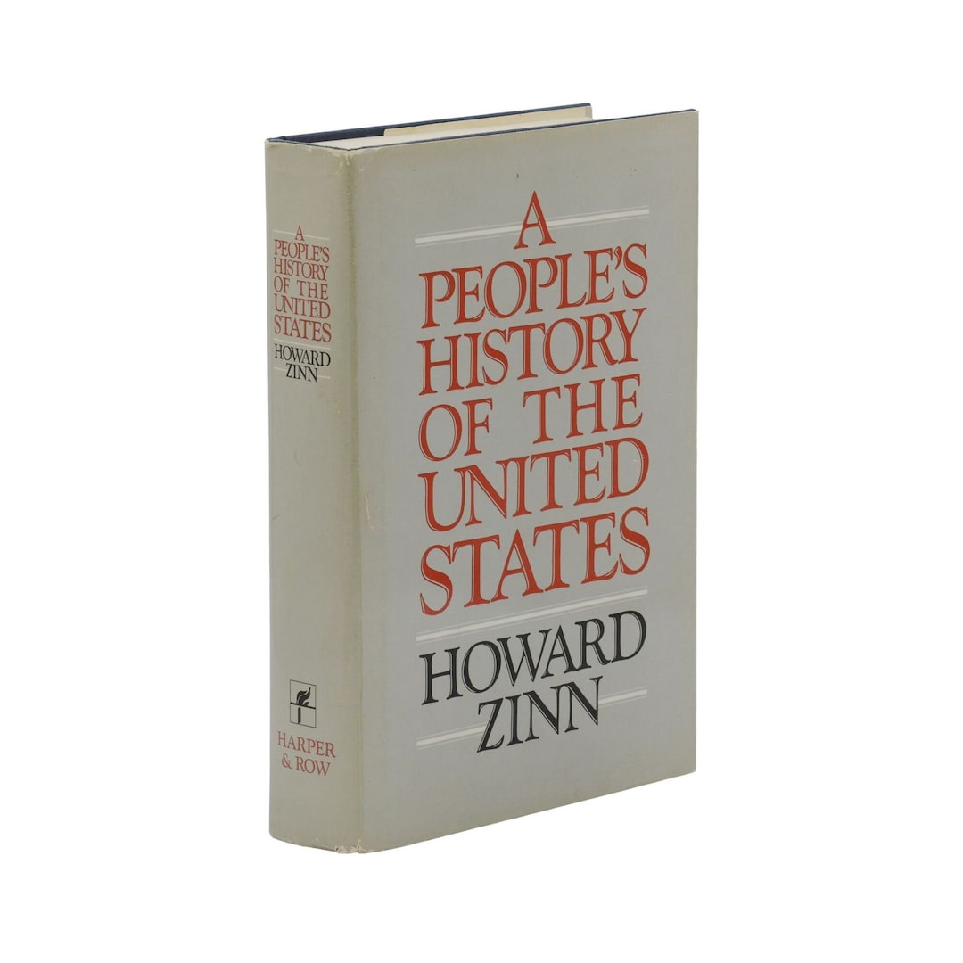 A People's History of the United States ~ HOWARD ZINN ~ First Edition ...