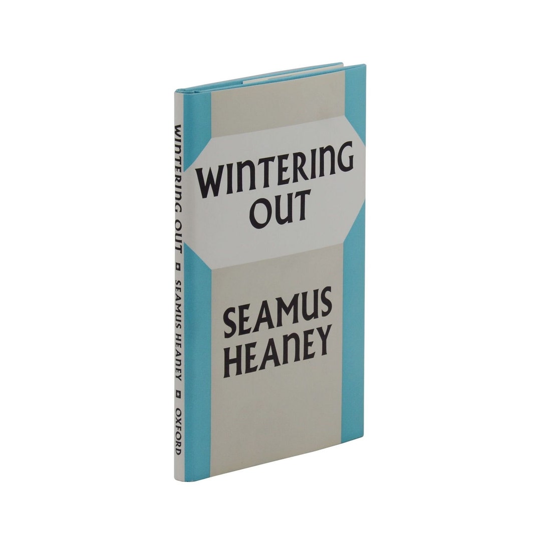 A Fine Copy ~ Wintering Out ~ SEAMUS HEANEY ~ First American Edition ...
